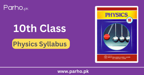 10th Class Physics Syllabus 2025 Punjab Board PDF